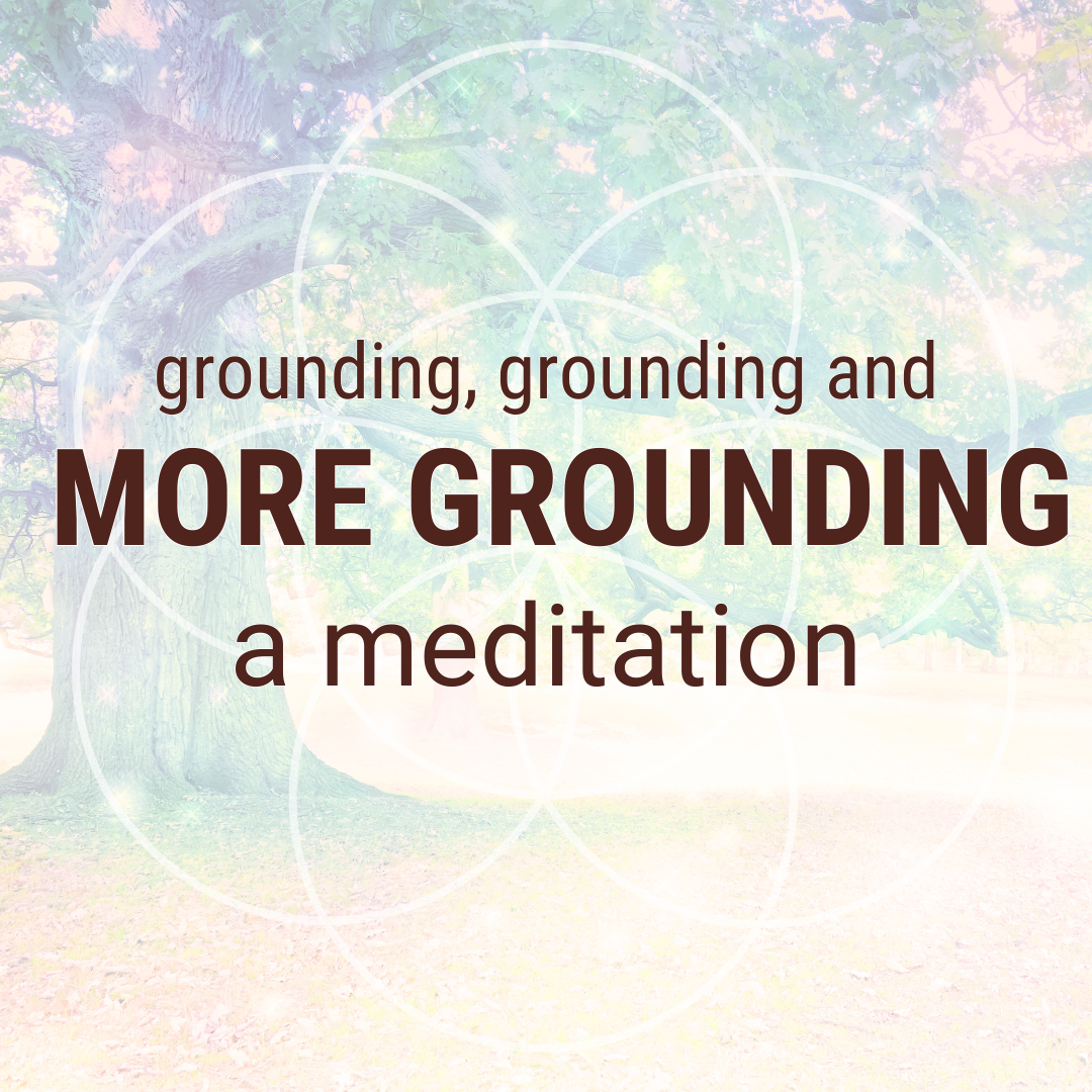Grounding, Grounding and More Grounding - Intuitive Mind